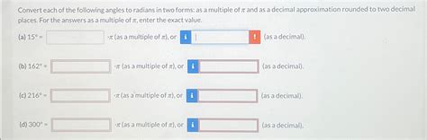 solved convert each of the following angles to radians in