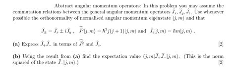 Solved Abstract Angular Momentum Operators In This Problem