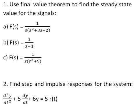 Solved Use Final Value Theorem To Find The Steady State Chegg