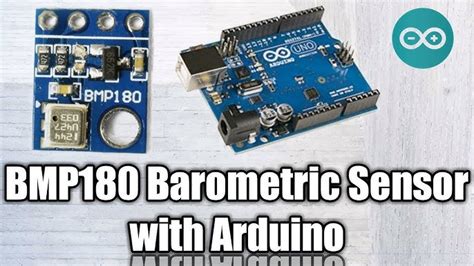 Interface Bmp180 Barometric Pressure Temperature Sensor With Arduino
