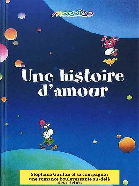 Stéphane Guillon Et Sa Compagne Une Romance Bouleversante Au Delà Des Clichés Veritymag