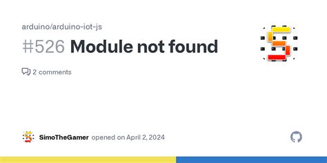 Module Not Found · Issue 526 · Arduinoarduino Iot Js · Github