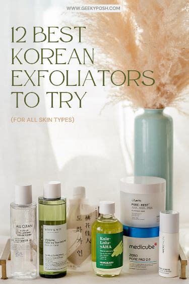 12 Best Korean Exfoliators To Try For All Skin Types Geeky Posh