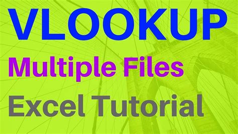 Vlookup Multiple Files Excel 2016 Tutorial 46 Youtube