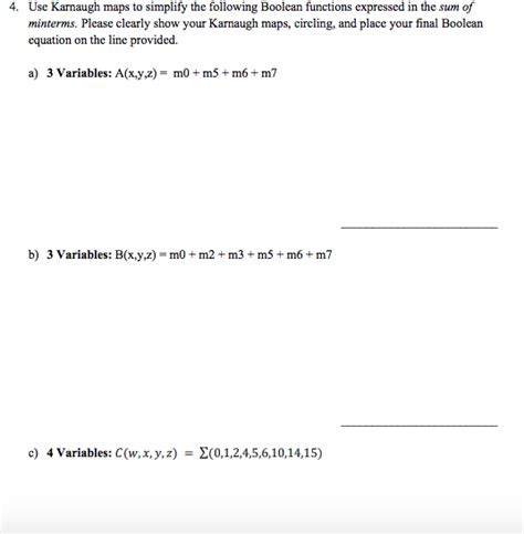 Solved Use Karnaugh Maps To Simplify The Following Boolean