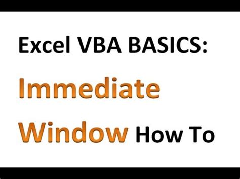 Excel VBA Basics 6 Fun With The Immediate Window YouTube
