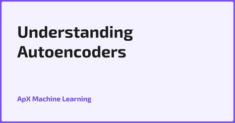 Quiz For Understanding Autoencoders Apx Machine Learning