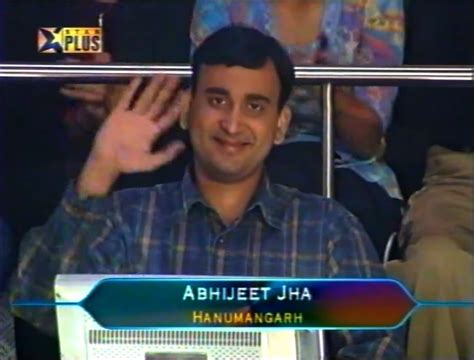 Abhijeet Jha Who Wants To Be A Millionaire Wiki Fandom