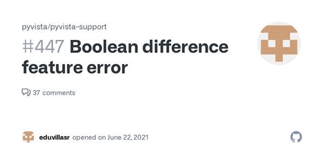 Boolean Difference Feature Error · Issue 447 · Pyvista Pyvista Support · Github