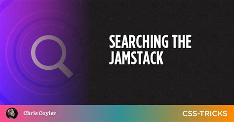 searching the jamstack css tricks