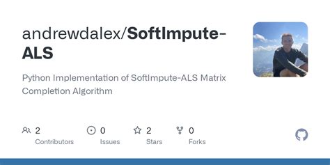 GitHub Andrewdalex SoftImpute ALS Python Implementation Of