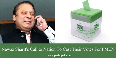Nawaz Sharif Electoral Call From 03270000786 To Cast Vote For Pmln