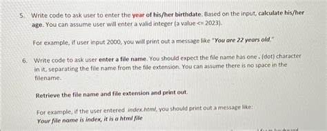 Solved 5 Write Code To Ask User To Enter The Year Of
