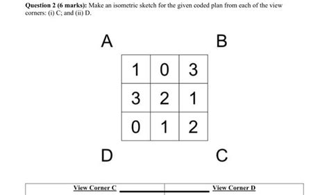 Solved Question 2 6 Marks Make An Isometric Sketch For
