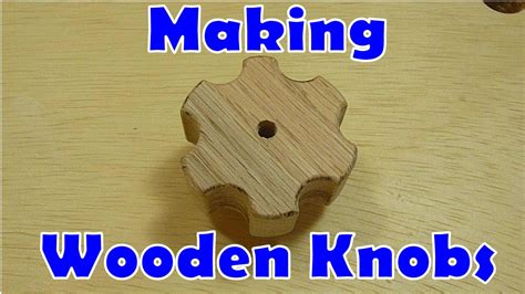 How To Make Wood Knobs At Gary Briscoe Blog