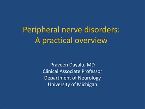 Tues 10 20 Peripheral Nerve Disorders A Practical Overviewpptx