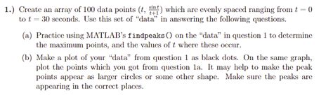 Solved Create An Array Of 100 Data Points Tt1sint Which