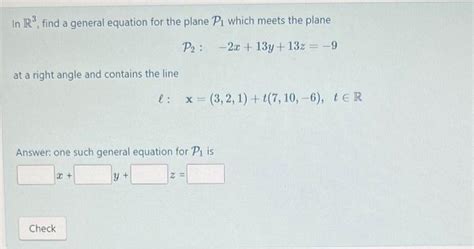 Solved In R3 Find A General Equation For The Plane P1 Which