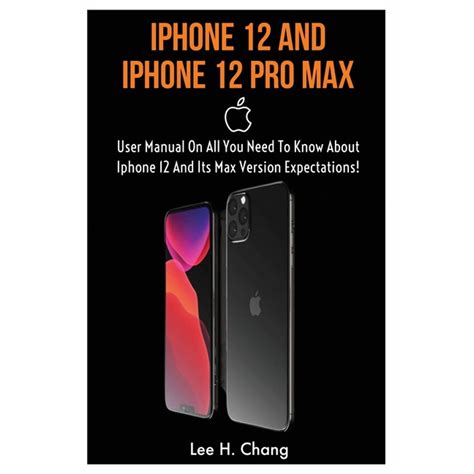 Iphone 12 And Iphone 12 Pro Max User Manual On All You Need To Know