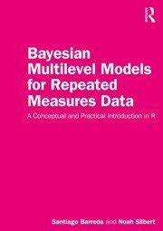 Bayesian Multilevel Models For Repeated Measures Data A Conceptual A