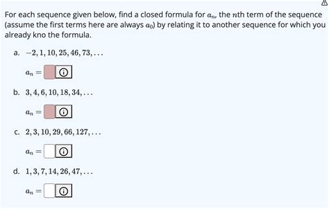Solved For Each Sequence Given Below Find A Closed Formula