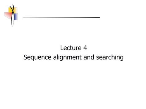 Ppt Lecture 4 Sequence Alignment And Searching Powerpoint