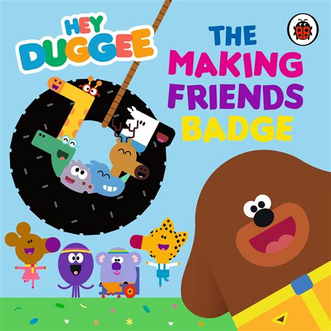 Hey Duggee The Making Friends Badge Hey Duggee Official Website