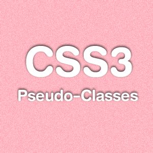 CSS3 Pseudo Classes