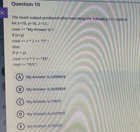 Solved Question 10 Х The Exact Output Produced After