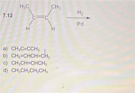 Solved A CH3CCCH3 B CH2 CHCH CH2 C CH3CH CHCH3 D Chegg Com