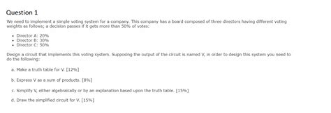Solved Question 1 We Need To Implement A Simple Voting
