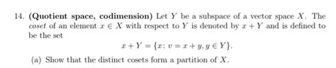 Solved 14 Quotient Space Codimension Let Y Be A Subspace
