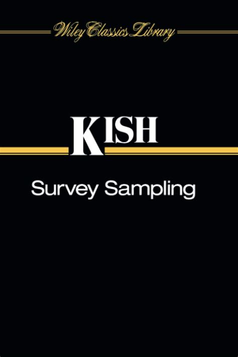 Survey Sampling Wiley Classics Library Kish Leslie Amazon De Bücher