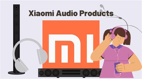 Xiaomi Audio Products