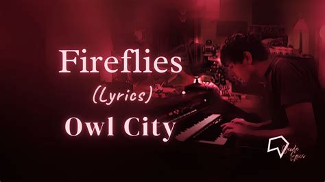 Owl City Fireflies Lyrics Youtube