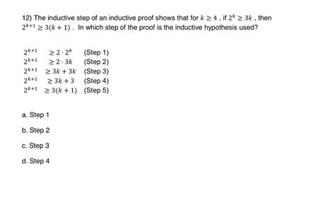 Solved 12 The Inductive Step Of An Inductive Proof Shows