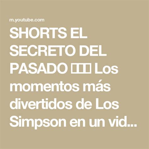 Shorts El Secreto Del Pasado 😱🤕🤣 Los Momentos Más Divertidos De Los Simpson En Un Video Shorts