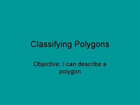 Classifying Polygons Ppt For 4th 5th Grade Lesson Planet