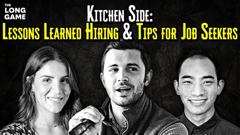 Kitchen Side Lessons Learned Hiring And Tips For Job Seekers