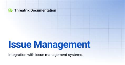Issue Management Threatrix Documentation