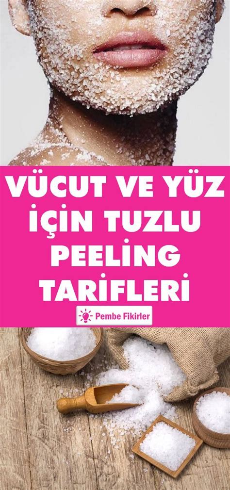 Vücut Ve Yüz İçin Tuzlu Peeling Tarifleri Tarifler Yüz Peelingi Tuz