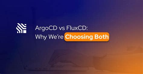 Kyotu Technology On Linkedin Argocd Vs Fluxcd Why Were Choosing Both