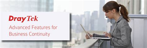 Stay Connected With Draytek Routers Provu Blog