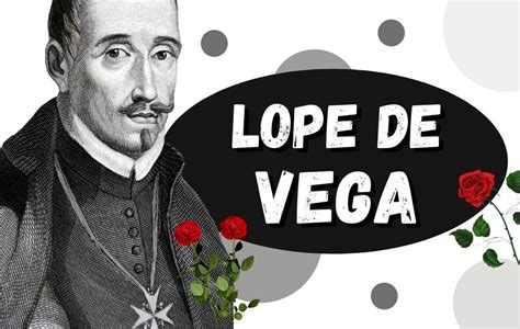 BiografÍas Cortas Lope De Vega Poeta Español Del Siglo De Oro