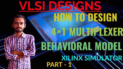 How To Write 4 × 1 Multiplexer Program In Vhdl Behavioural Model Using Xilinx Simulator Part 1