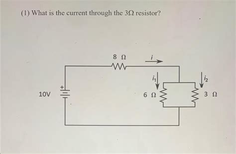 Solved 1 What Is The Current Through The 3Ω Resistor