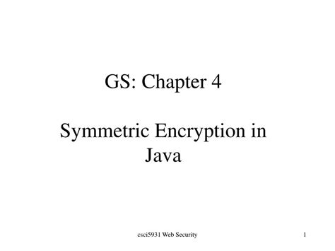 PPT GS Chapter Symmetric Encryption In Java PowerPoint Presentation ID