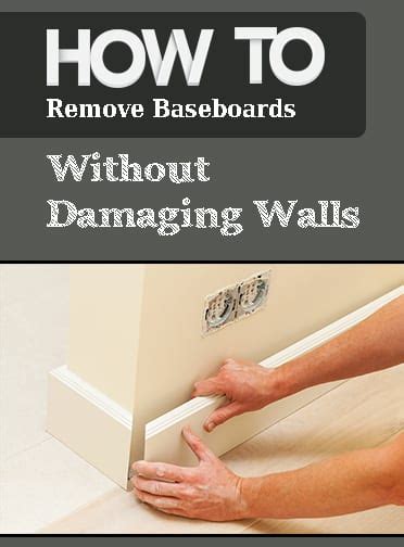 How To Remove Baseboard Without Damage How To Build It