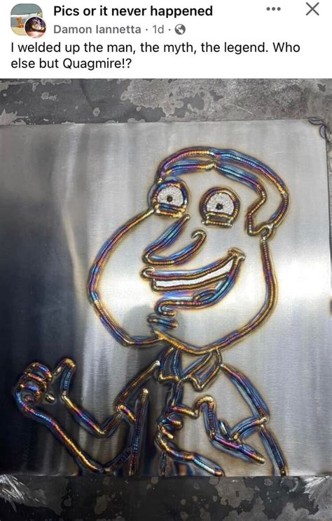 Pics Or It Never Happened Damon Lannetta I Welded Up The Man The Myth