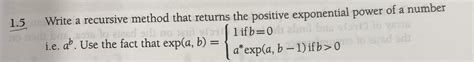 Solved 5 Write A Recursive Method That Returns The Positive